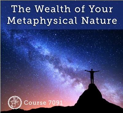 The Wealth of Your Metaphysical Nature - New Spiritual Horizons